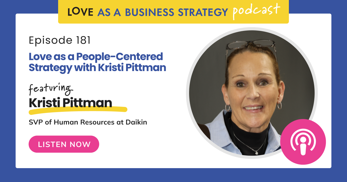 Love as a People-Centered Strategy with Kristi Pittman