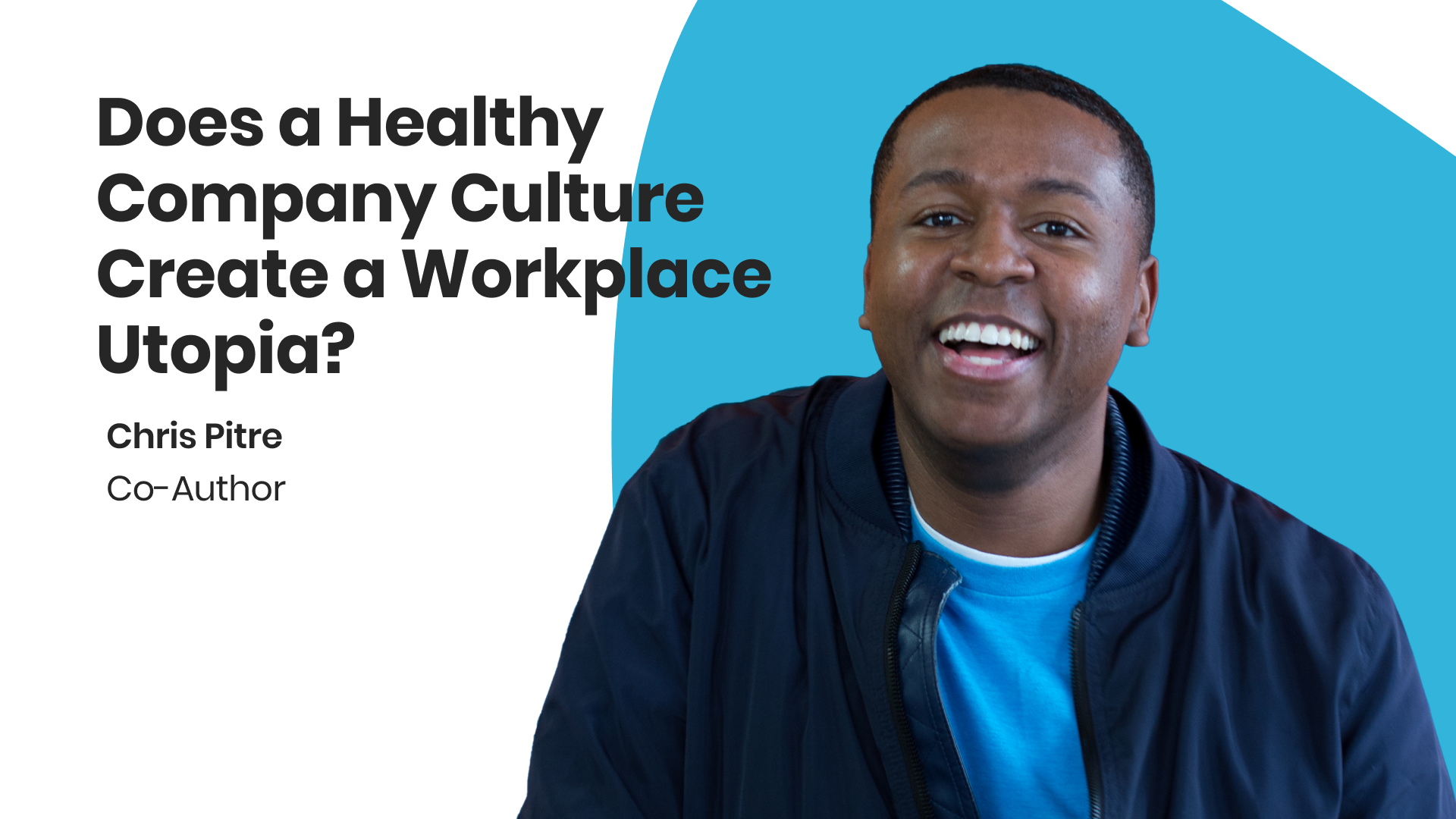 Does a Healthy Company Culture Create a Workplace Utopia?