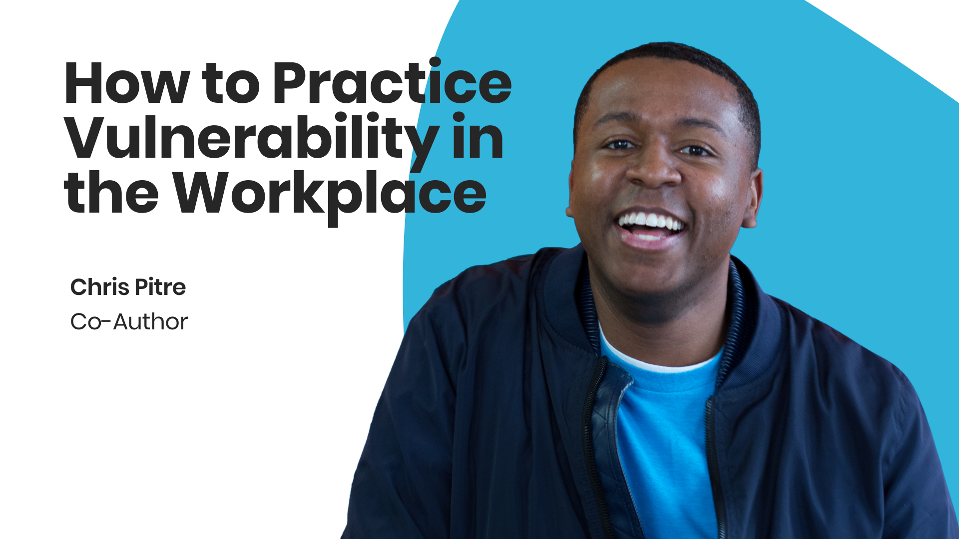 How to Practice Vulnerability in the Workplace